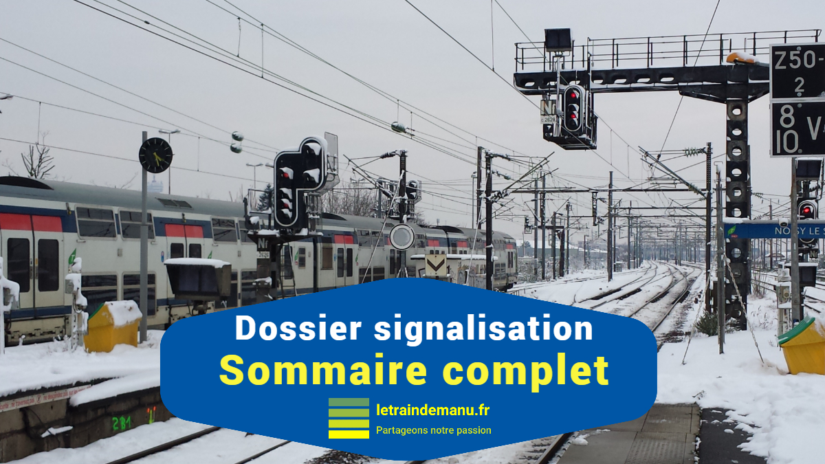 Sommaire complet du dossier signalisation ferroviaire – Le train de Manu